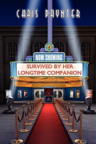 Survived by her Longtime Companion: Chris Paynter: 9781935627883 ...