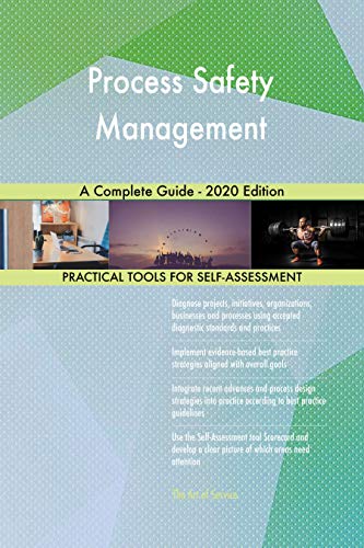 Process Safety Management A Complete Guide - 2020 Edition eBook ...