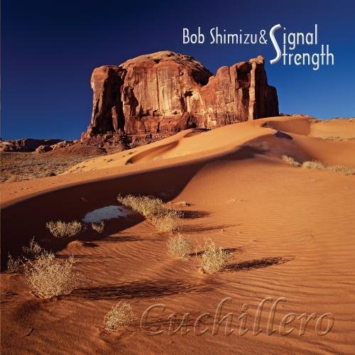 Cuchillero, by Bob Shimizu & Signal Strength by Bob Shimizu - Amazon ...
