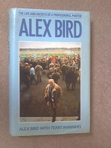 Alex Bird: Bird, A with Manners, T: Amazon.com: Books