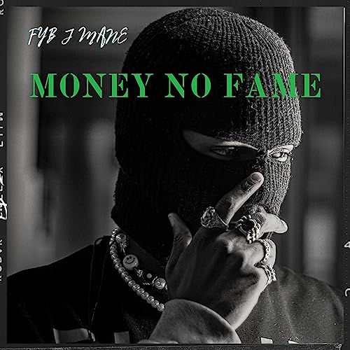 Écouter Money No Fame par Fyb J Mane sur Amazon Music Unlimited