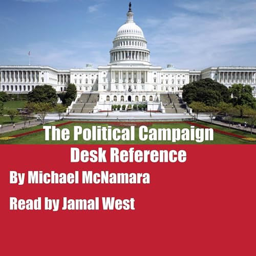 Amazon.com: The Political Campaign Desk Reference: A Guide for Campaign ...