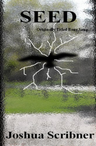 Amazon.com: Seed: A Novel eBook : Scribner, Joshua: Books