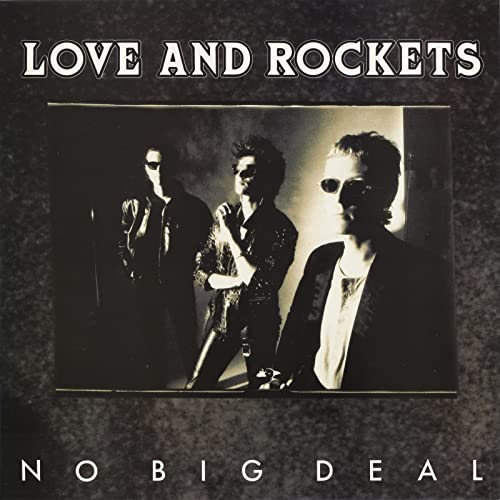 Amazon Music Unlimited - Love And Rockets 『No Big Deal』