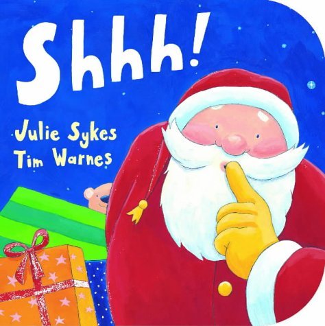 Shhh! (Little Tiger) : Sykes, Julie, Warnes, Tim: Amazon.de: Bücher