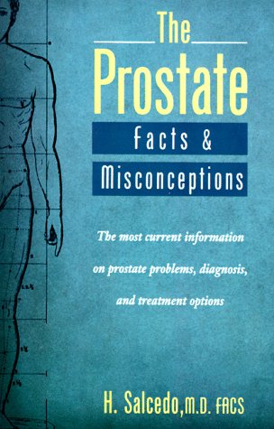 The Prostate: Facts and Misconceptions: Salcedo, H.: 9780806517643 ...