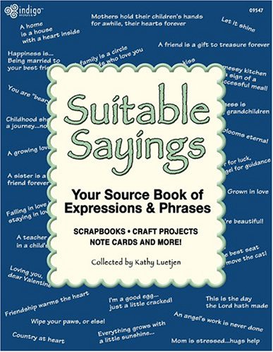 Suitable Sayings: Kathy Luetjen: 9781596120112: Amazon.com: Books
