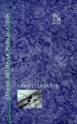Life-Cycle Costs: IMechE (Institution of Mechanical Engineers ...