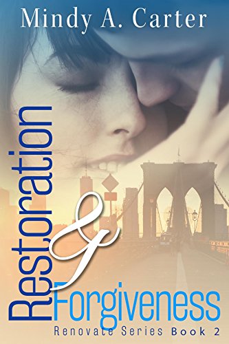 Restoration & Forgiveness (Renovate Book 2) eBook : Carter, Mindy ...