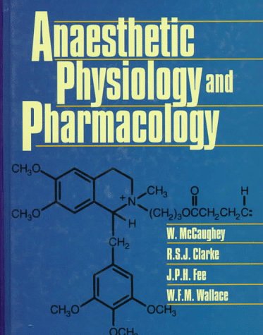 Anaesthetic Physiology and Pharmacology: 9780443052033: Medicine ...