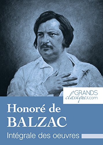 Honoré de Balzac: Intégrale des œuvres eBook : de Balzac, Honoré ...