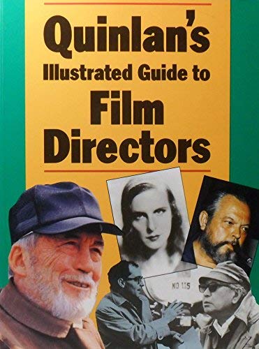 Quinlan's Illustrated Guide to Film Directors: Quinlan, David ...