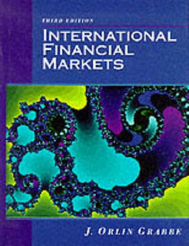 International Financial Markets, 3rd Edition: Grabbe, J. Orlin ...