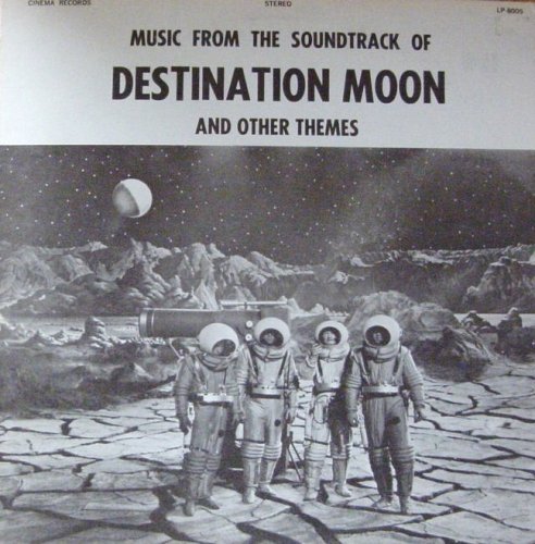 DESTINATION MOON & OTHER THEMES - mUSIC FROM THE SOUNDTRACK - Amazon ...
