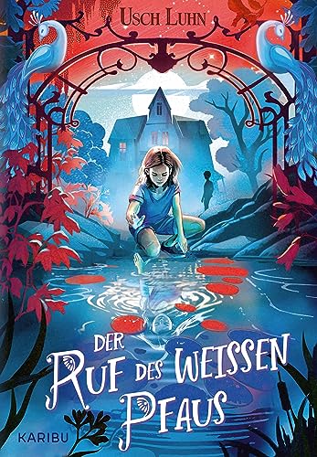 Der Ruf des weißen Pfaus: Magisch-spannende Geschichte mit Nervenkitzel ...