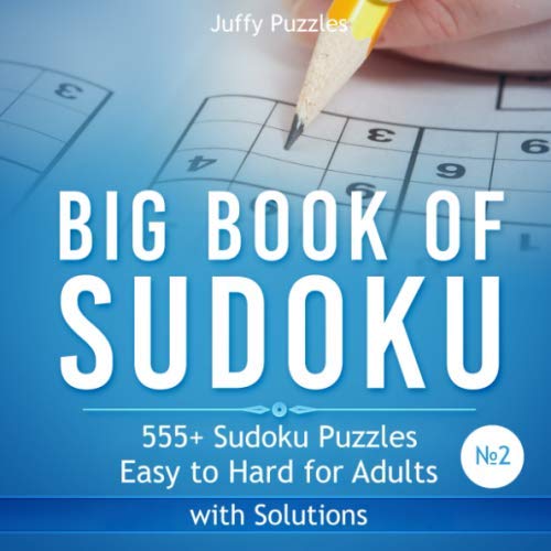Big Book of Sudoku: 555+ Sudoku Puzzles From Easy to Hard with ...