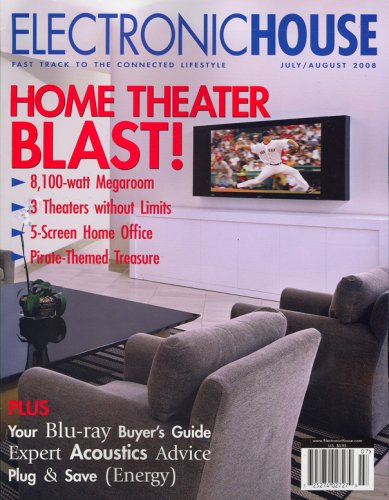 Electronic House, July/August 2008 Issue: Editors of ELECTRONIC HOUSE ...