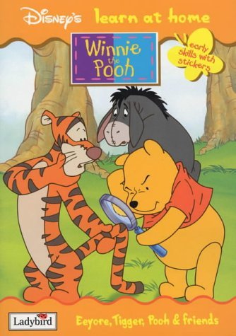 Winnie the Pooh Learn at Home: Eeyore, Tigger, Pooh and Friends (Disney ...