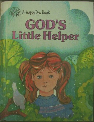 God's Little Helper (A Happy Day Book): Toby Graff, Gwen Connelly ...