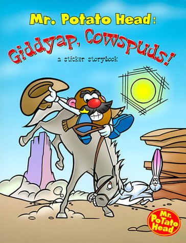 Mr. Potato Head: Giddyap, Cowspud: Playskool Books: 9780525463399 ...