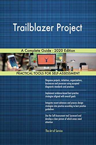 Trailblazer Project A Complete Guide - 2020 Edition eBook : Blokdyk ...