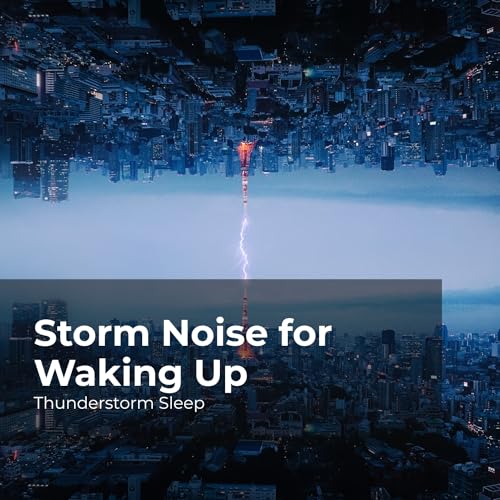 Amazon Music - Thunder Storms & Rain SoundsのStorm Noise for Waking Up ...