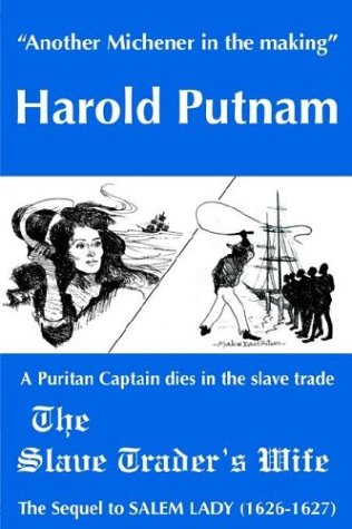 The Slave Trader's Wife: Putnam, Harold: 9780974749907: Amazon.com: Books