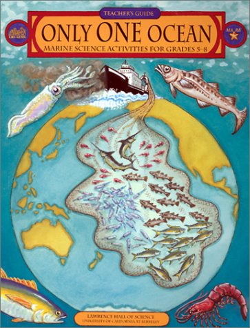 Only One Ocean: Marine Science Activities for Grades 5-8 (Teacher's ...