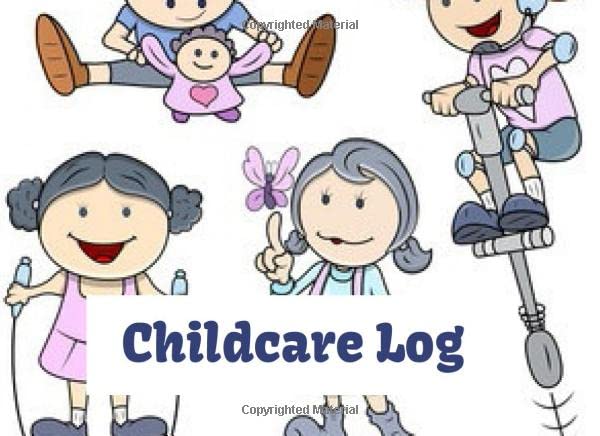 Childcare Log: Ideal Sign In And Out Register Log Book For Childminders ...