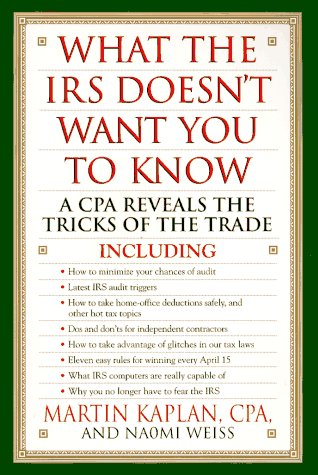 What the IRS Doesn't Want You to Know: A CPA Reveals the Tricks of the ...
