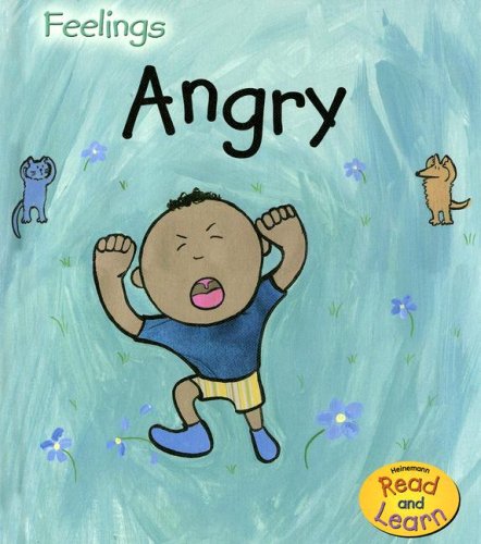 Angry (Heinemann Read and Learn Feelings): Medina, Sarah, Brooker, Jo ...