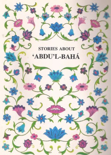 Stories About Abdu'l-baha : Amazon.de: Bücher