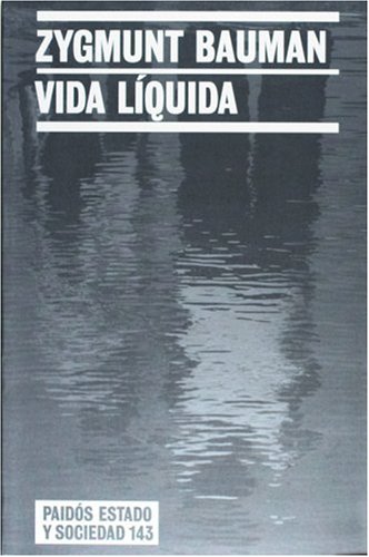 VIDA LIQUIDA (ESTADO Y SOCIEDAD) : BAUMAN,ZYGMUNT, Albino Santos ...