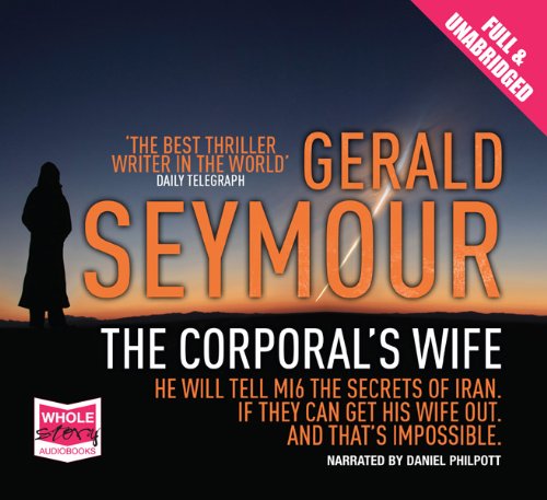Amazon.com: The Corporal's Wife: 9781471245923: Gerald Seymour: Books