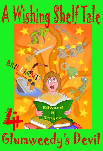 Glumweedy's Devil (Wishing Shelf Tale): Edward H. Trayer: 9780955512940 ...