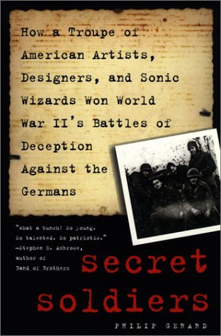 Secret Soldiers: How a Troupe of American Artists, Designers and Sonic ...
