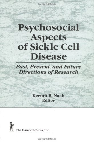 Psychosocial Aspects of Sickle Cell Disease: Past, Present, and Future ...