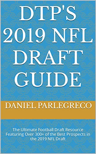 Amazon.com: DTP's 2019 NFL Draft Guide: The Ultimate Football Draft ...