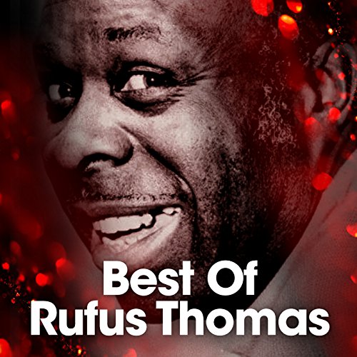 Best Of by Rufus Thomas on Amazon Music - Amazon.co.uk