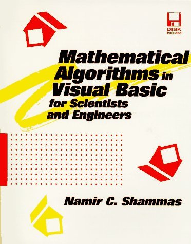 Mathematical Algorithms in Visual Basic for Scientists & Engineers ...