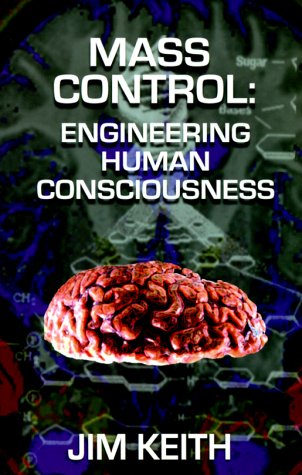 Amazon | Mass Control: Engineering Human Consciousness | Keith, Jim ...