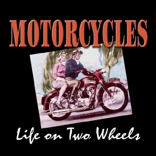 Motorcycles: Life on Two Wheels: Anonymous: 9781412711586: Amazon.com ...
