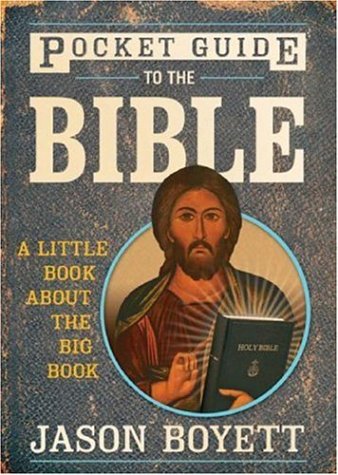 Pocket Guide to the Bible: A Little Book About the Big Book: Boyett ...