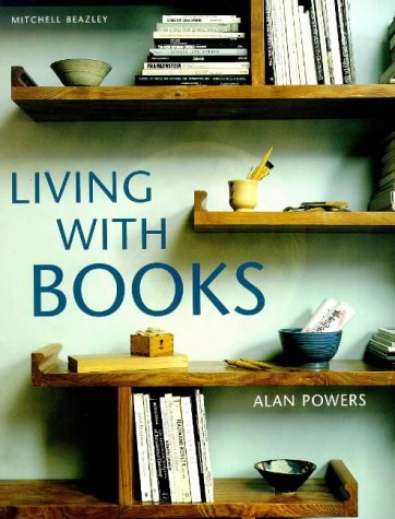 Amazon.com: Living With Books: 9781840001266: Powers, Alan.: Books