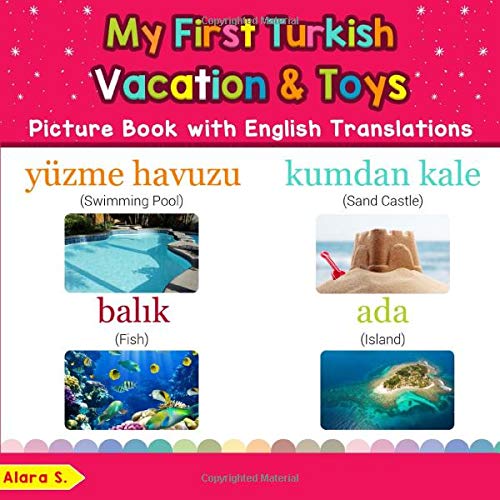 My First Turkish Vacation & Toys Picture Book with English Translations ...