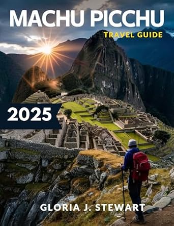 Amazon.com: Machu Picchu Travel Guide 2025 (Full -Color): Discover the ...