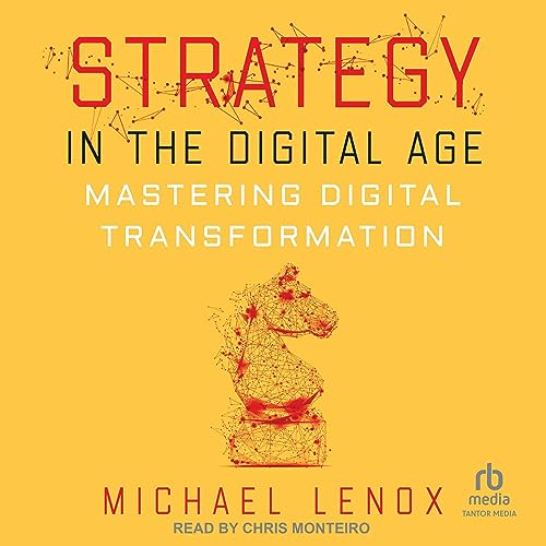 Amazon.com: Strategy in the Digital Age: Mastering Digital Transformation (Audible Audio Edition ...