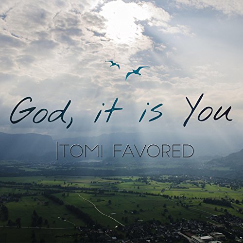 God, It Is You by Tomi Favored on Amazon Music - Amazon.com