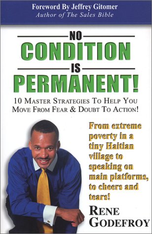 No Condition Is Permanent!: Godefroy, Rene: 9780971975408: Amazon.com ...