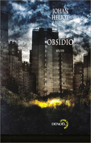 Obsidio: Heliot, Johan: 9782207253267: Amazon.com: Books